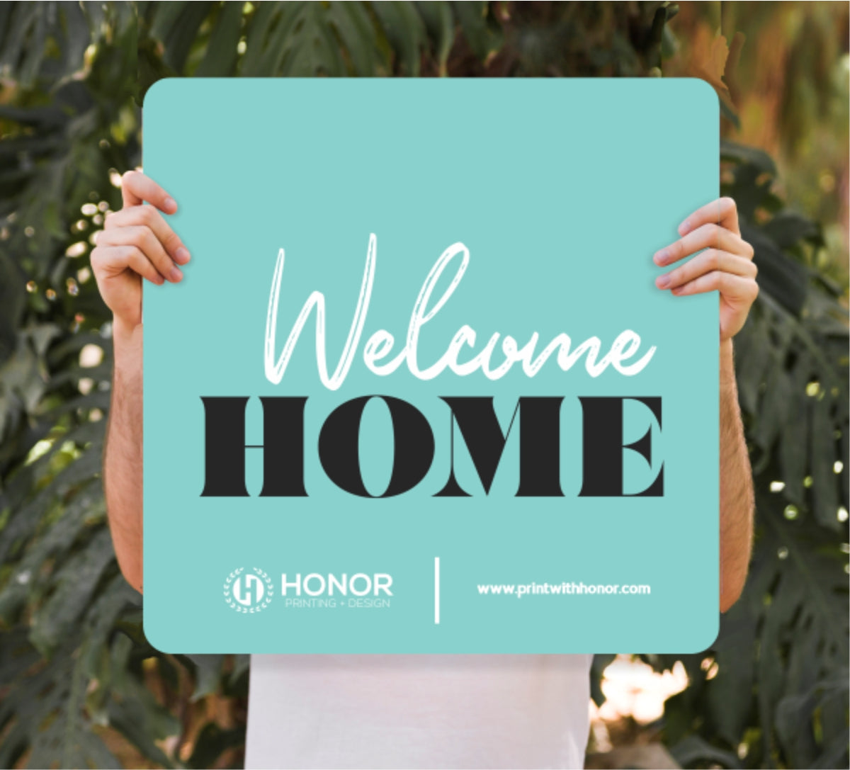 Welcome Signs – Honor Printing + Design